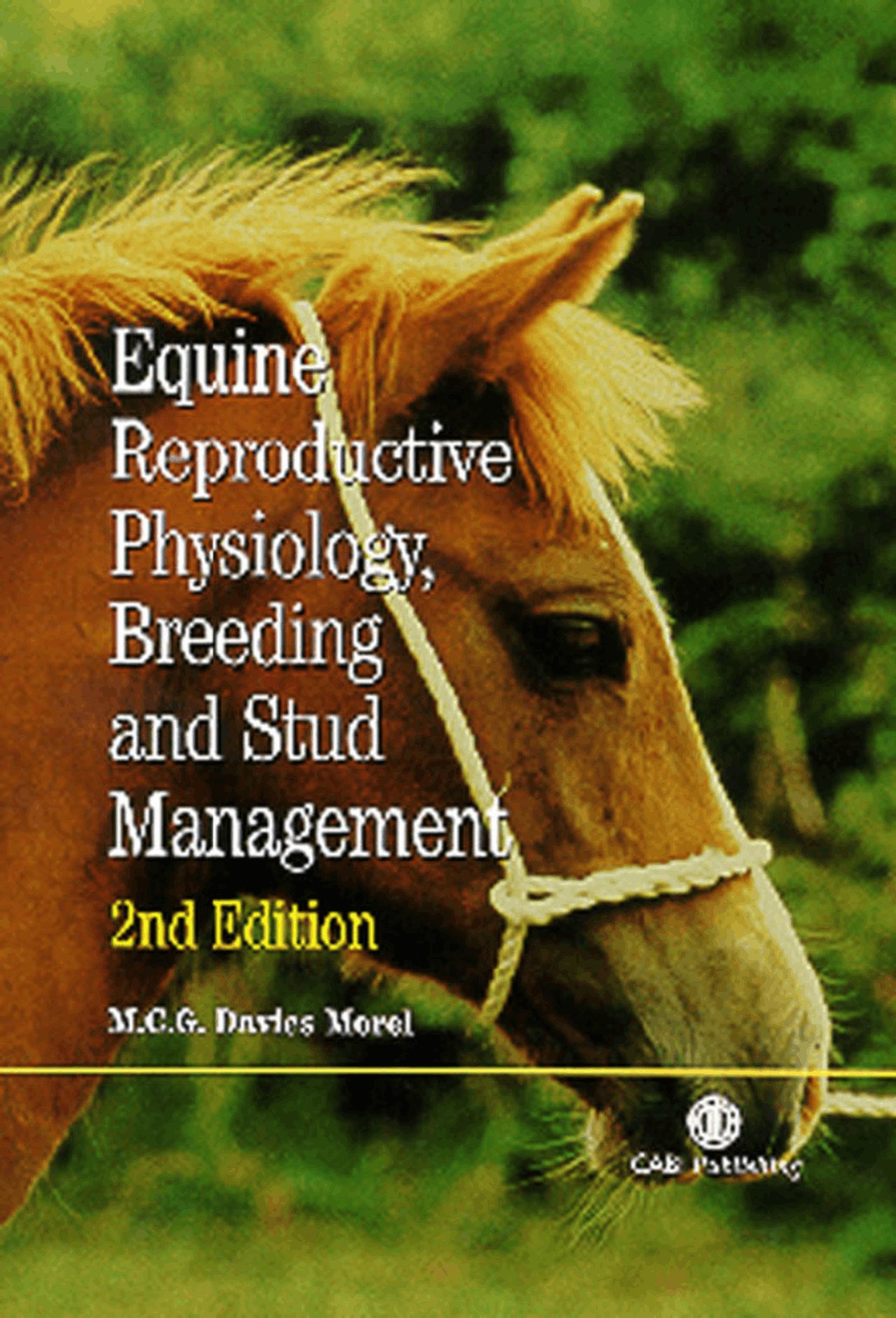 Equine Reproductive Physiology, Breeding, and Stud Management - Livro ...