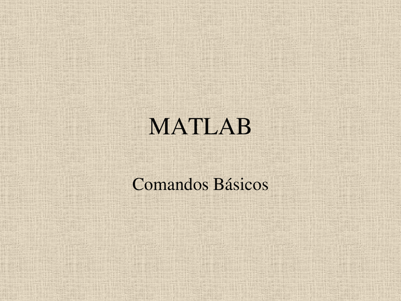 Apostila De Matlab Gordinho Matlab Comandos Básicos Docsity
