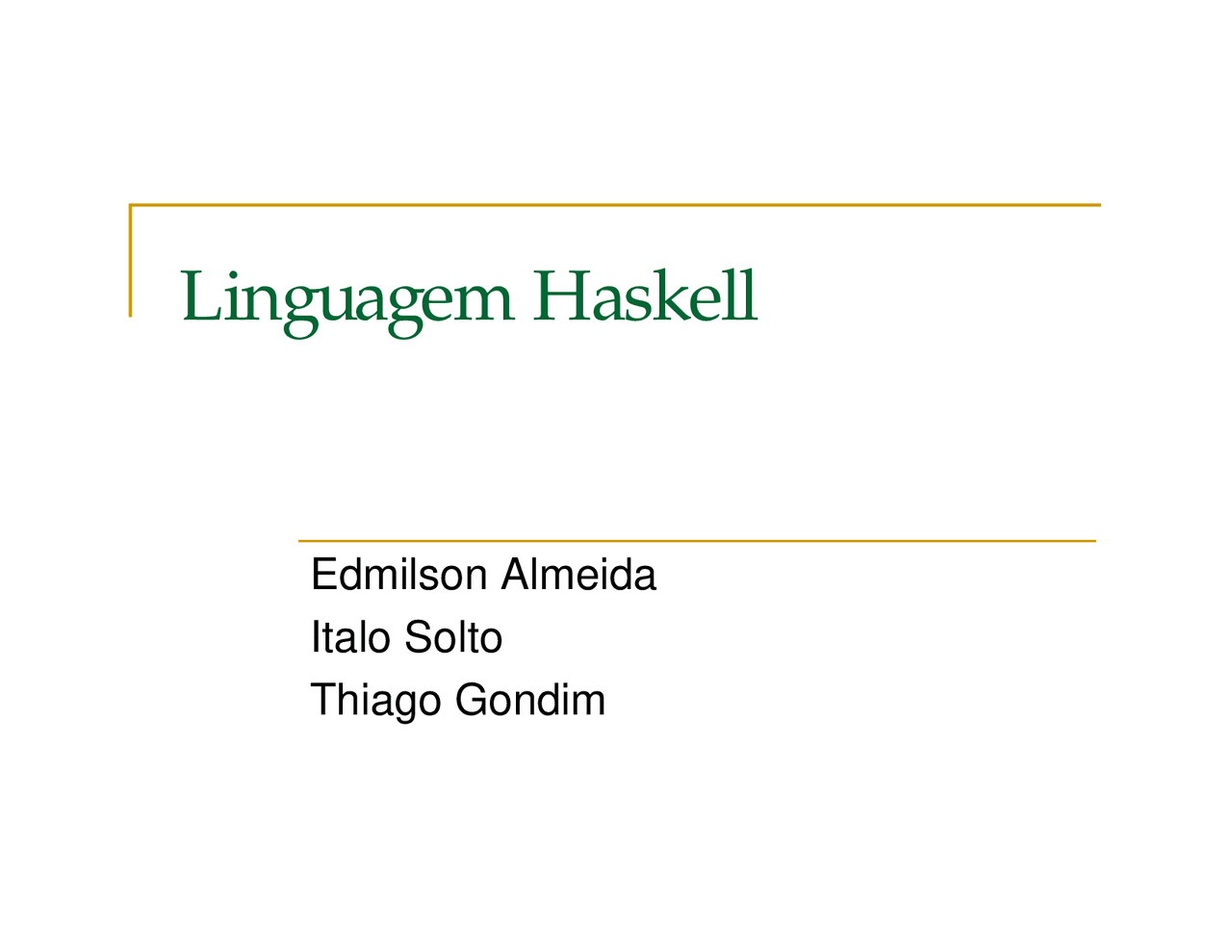 Linguagem Haskell - Linguagem Haskell - Docsity