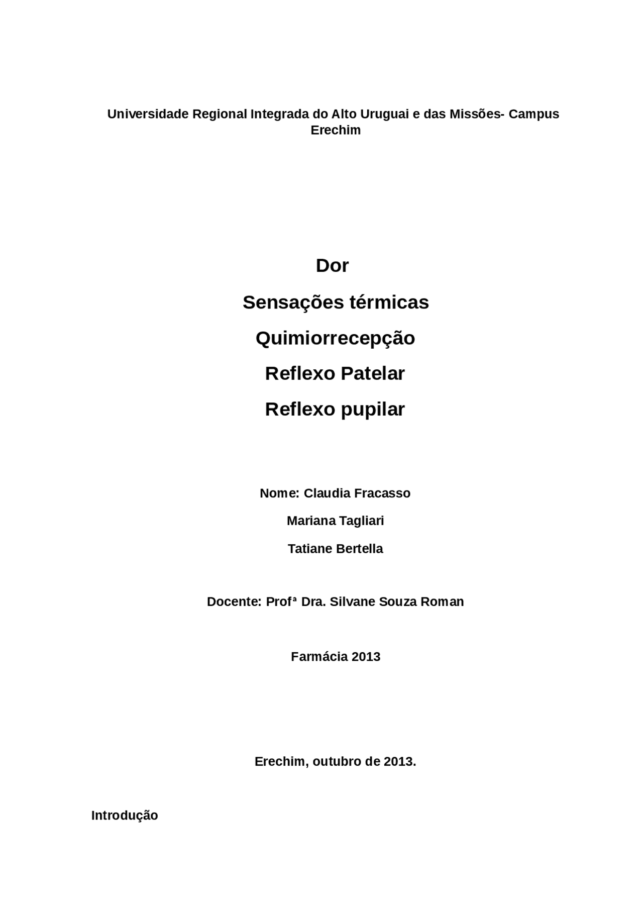 Reflexo pupilar, patelar, dor, quimiorrecepção e dor (1) - Testes sobre ...