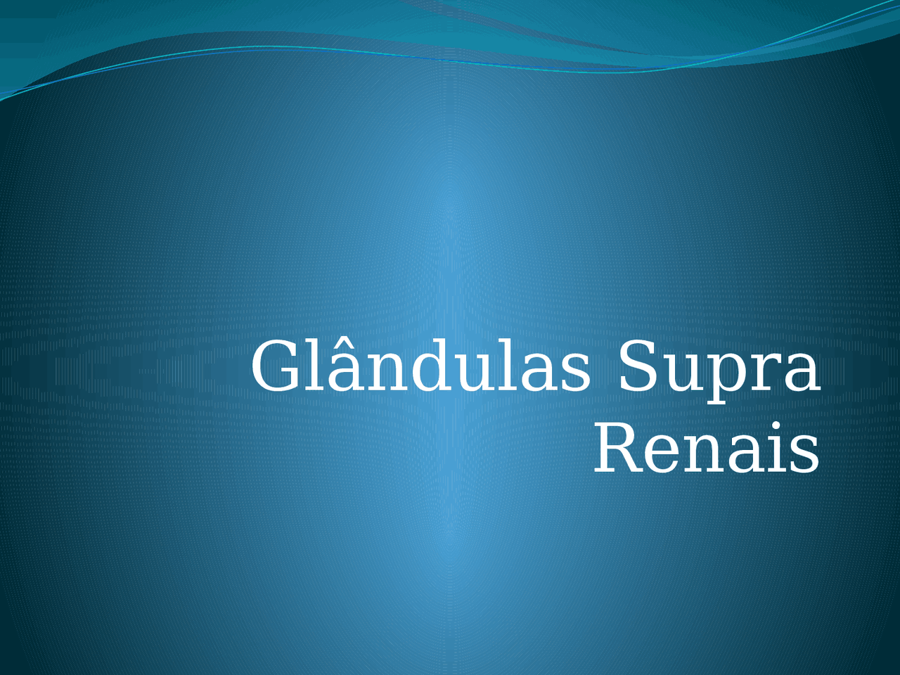 Glândulas Supra Renais - Glândulas Supra Renais - Fisiologia - Docsity