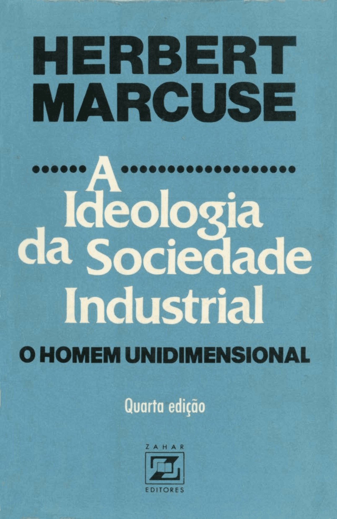Marcuse H O Homem Unidimensional Capítulos 4 5 E 6 Da Referida