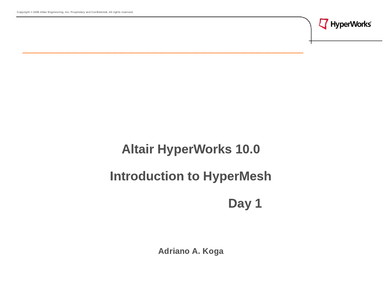 Printed Edition - hm100 intro ppts day1 - tutoriais hyperworks - Docsity