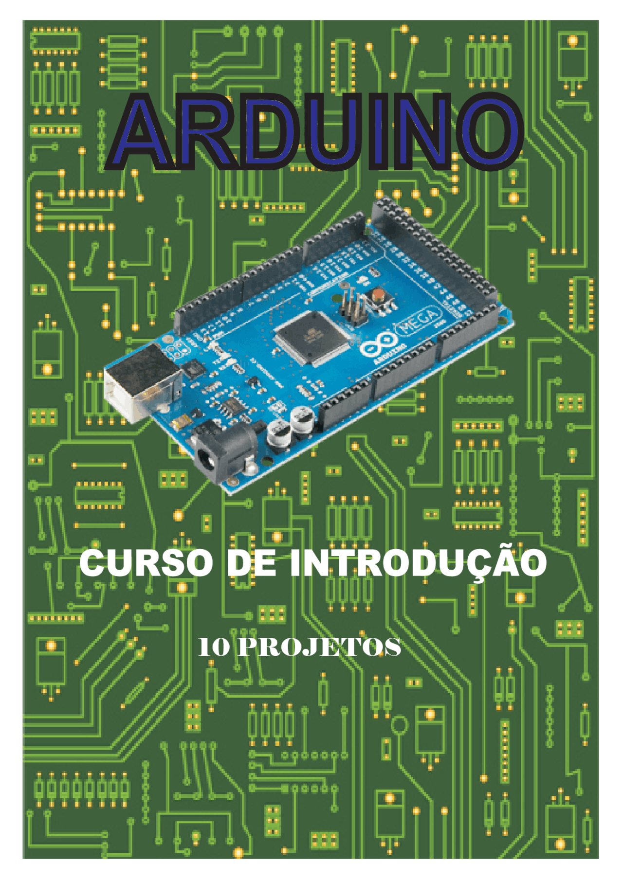 Arduino Introdução 10 Projectos Curso Arduino Docsity