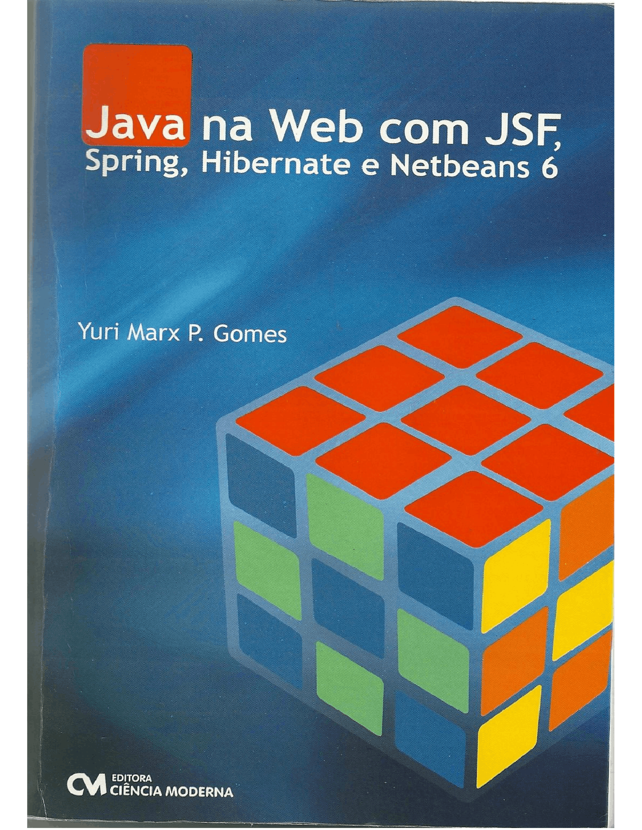 Livro JAVA na WEB com JSF - Livro JAVA na WEB com JSF - Docsity