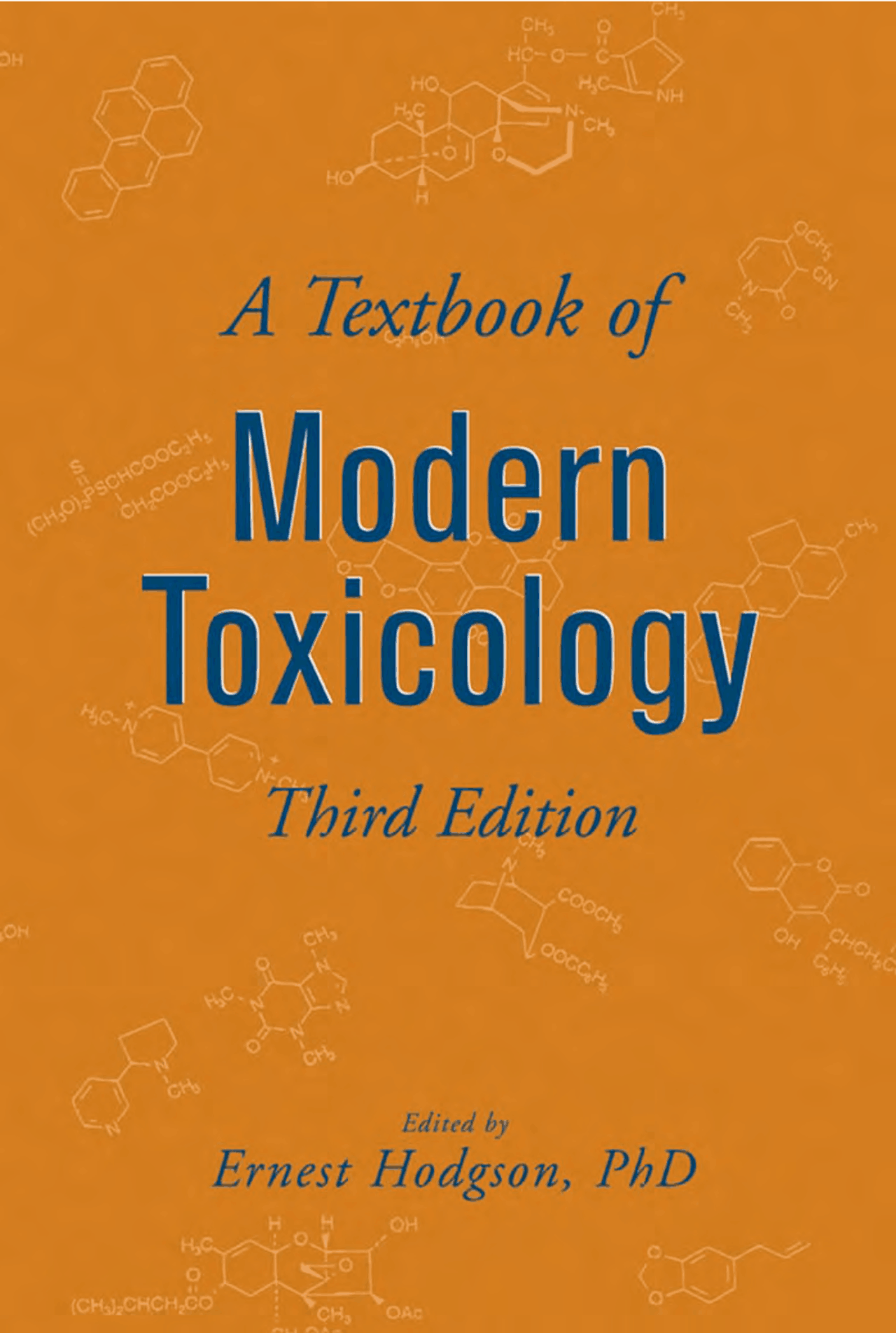 A Textbook of Modern Toxicology - Hodgson (3rd Ed.) - Estudo moderno de ...