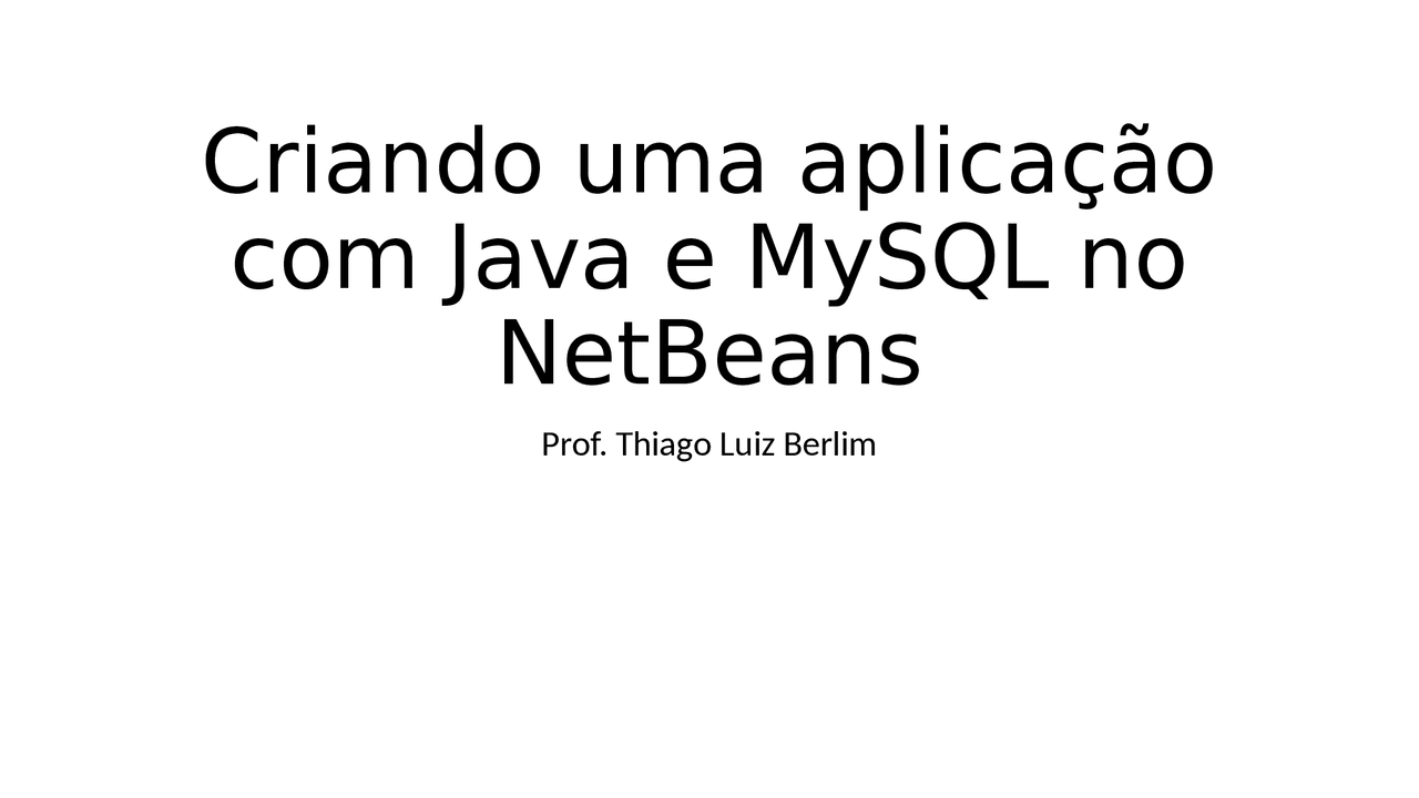 Criando Uma Aplicação Com Java E Mysql Parte 1 Sobre Aplicações Java Com Bd Docsity