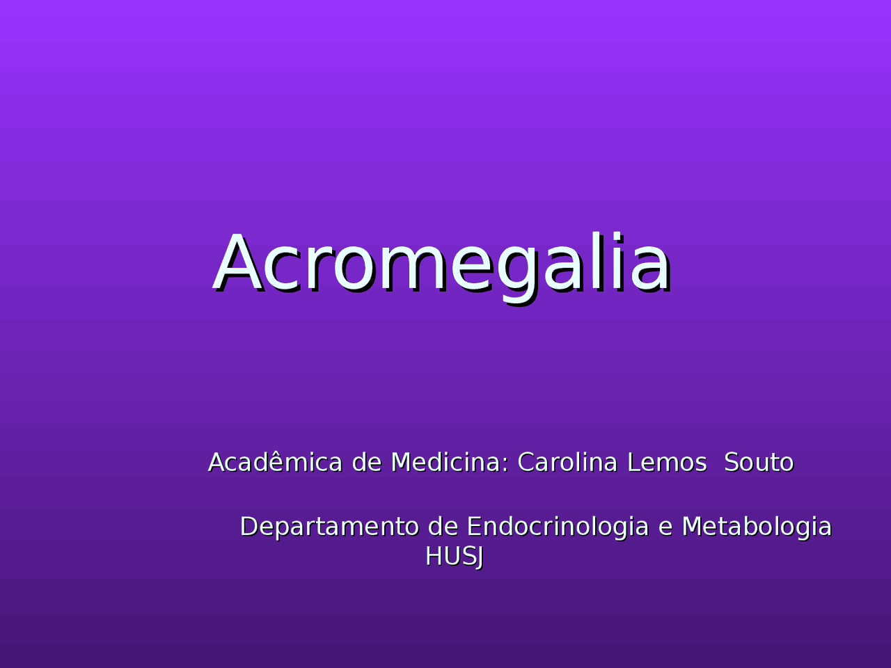 Acromegalia Slide Sobre Acromegalia Endocrinologia Docsity