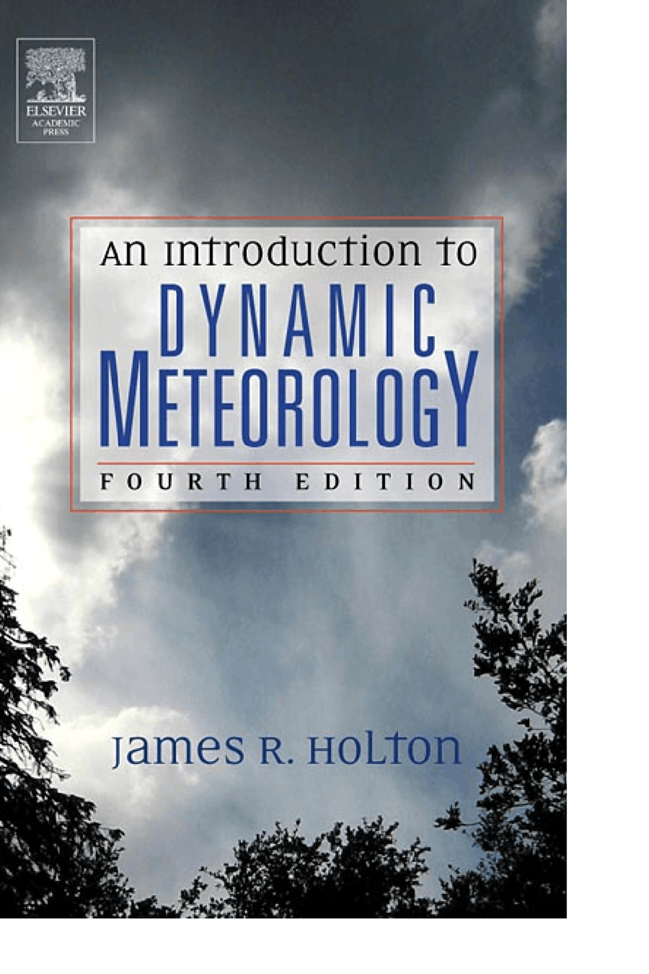 Holton J. An introduction to dynamic meteorology (4ed., IGS 88 ...