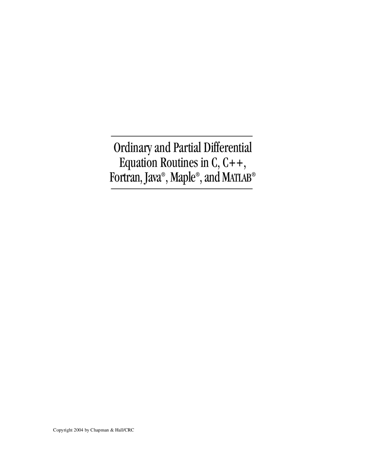 Ordinary And Partial Differential Equation Routines In C C Fortran Java Maple And Matlab