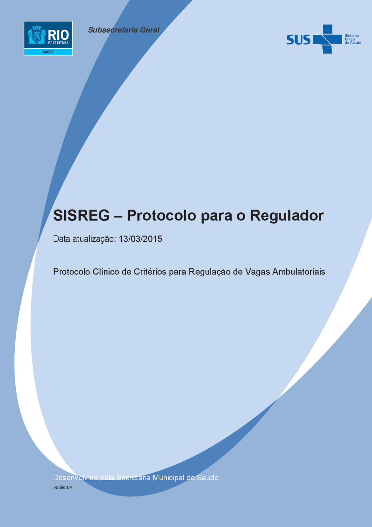 SISREG regulador protocolo - SISREG-SISTEMA DE REGULAÇÃO - Docsity