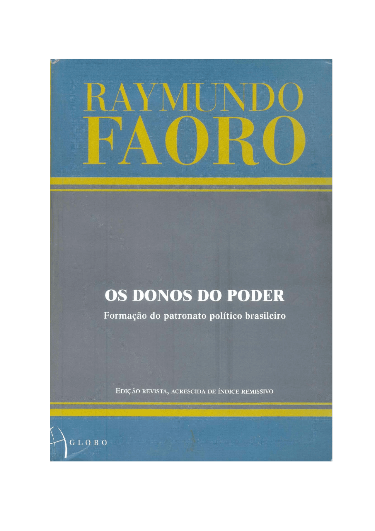 Os Donos do Poder-Raymundo Faoro - Raymundo Faoro - Os Donos do Poder - Docsity