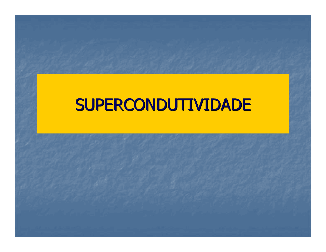 Supercondutividade - Artigo didático sobre o tema Supercondutores - Docsity