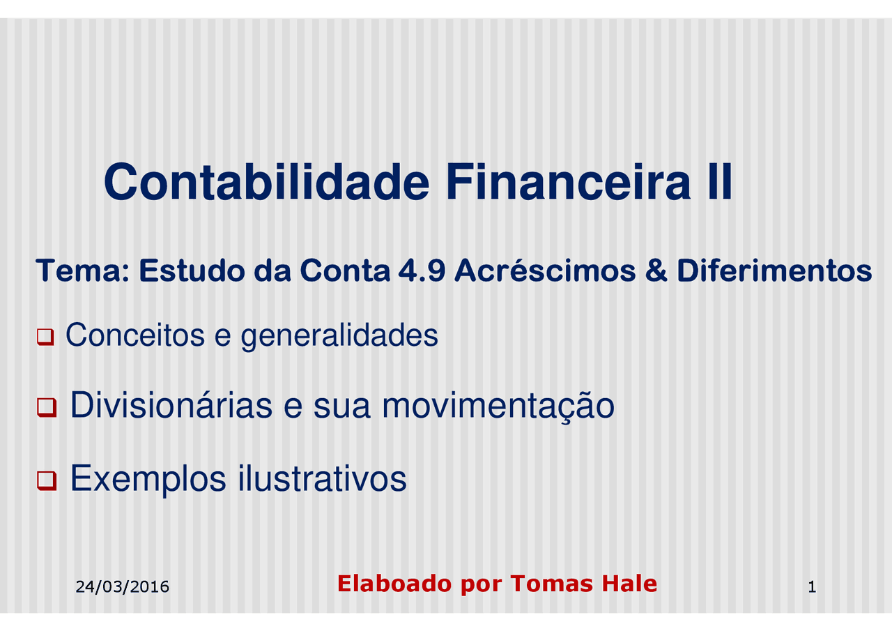 Estudo da conta 4.9 Acrescimos e Deferimentos PG - Contabilidade ...