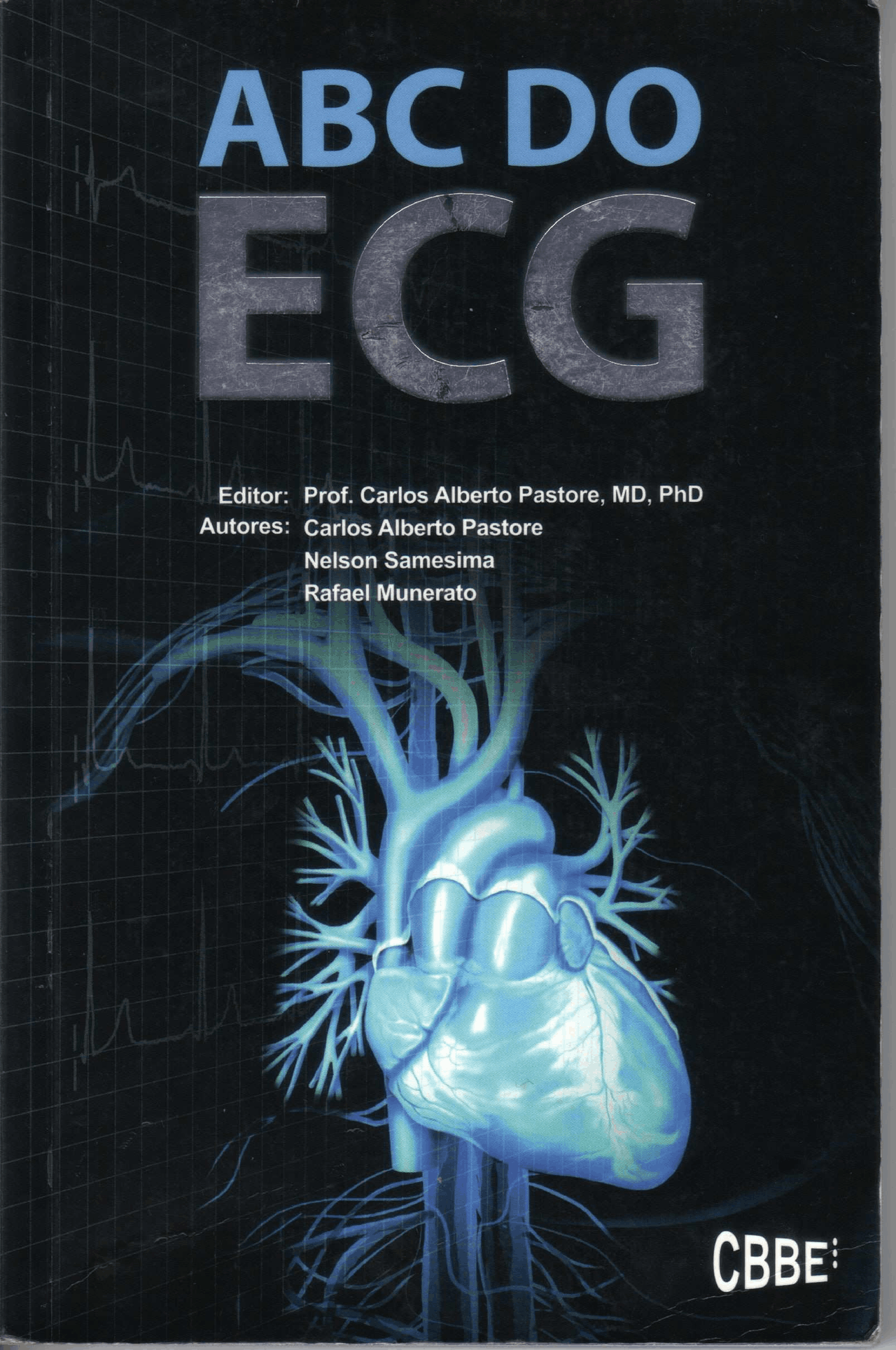 ABC DO ECG EletroCardioGrama 163p - ABC DO ECG EletroCardioGrama 163p ...