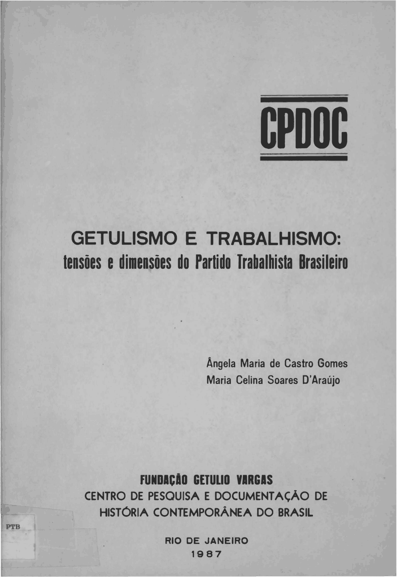 Getulismo e Trabalhismo - um bom livro mostrando a política do ...