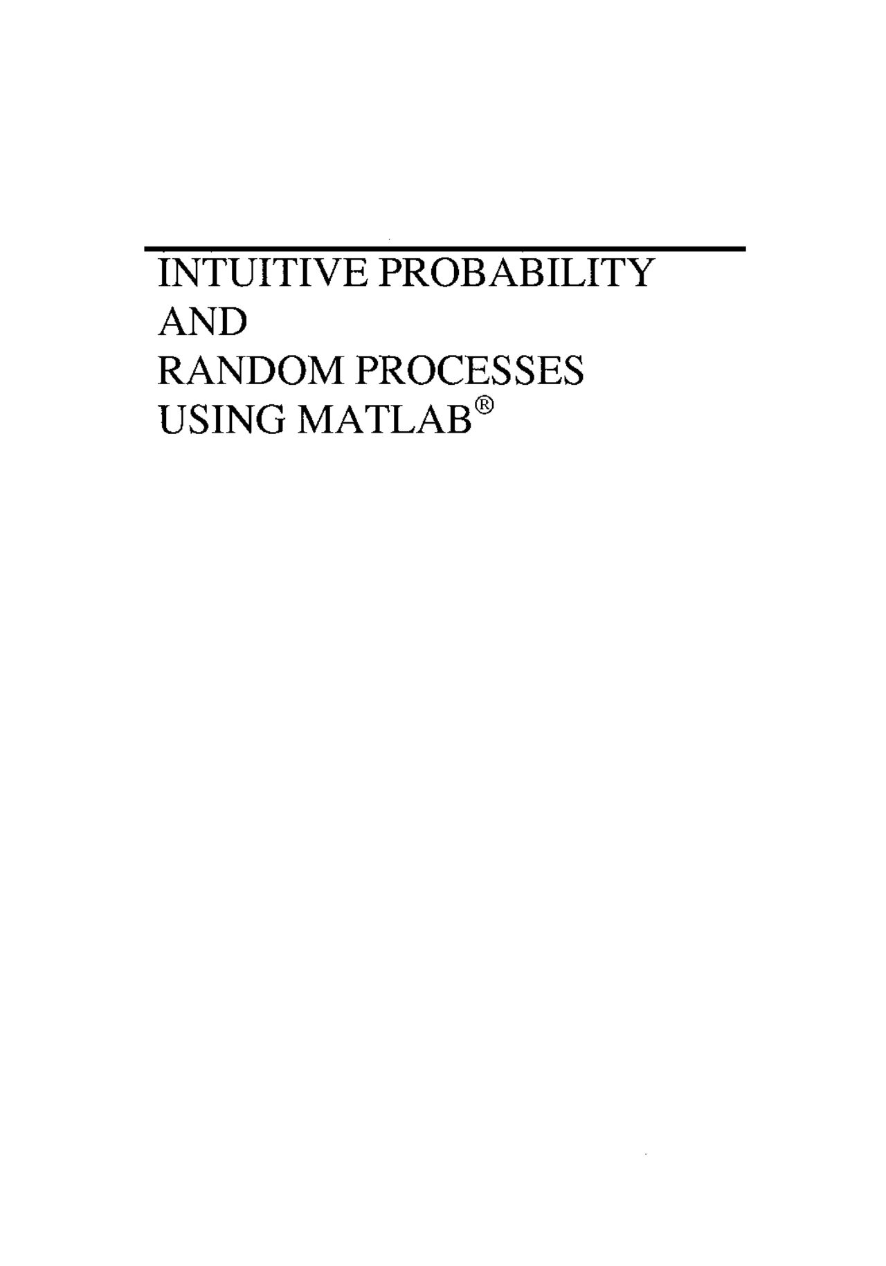 Intuitive Probability and Random Processes Using MatLab - Steven M. Kay - Intuitive - Docsity