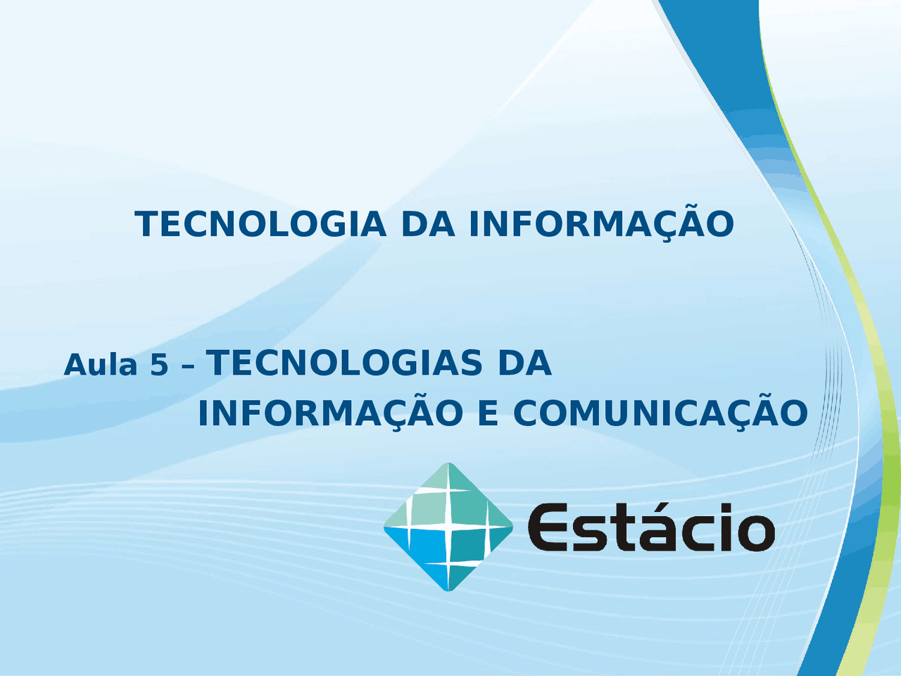 Aula-05 - Tecnologia da Informação e Comunicação - Tecnologia da ...