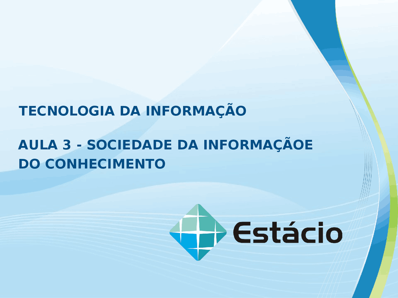 Aula-03 - Tecnologia da Informação e Comunicação - Tecnologia da ...