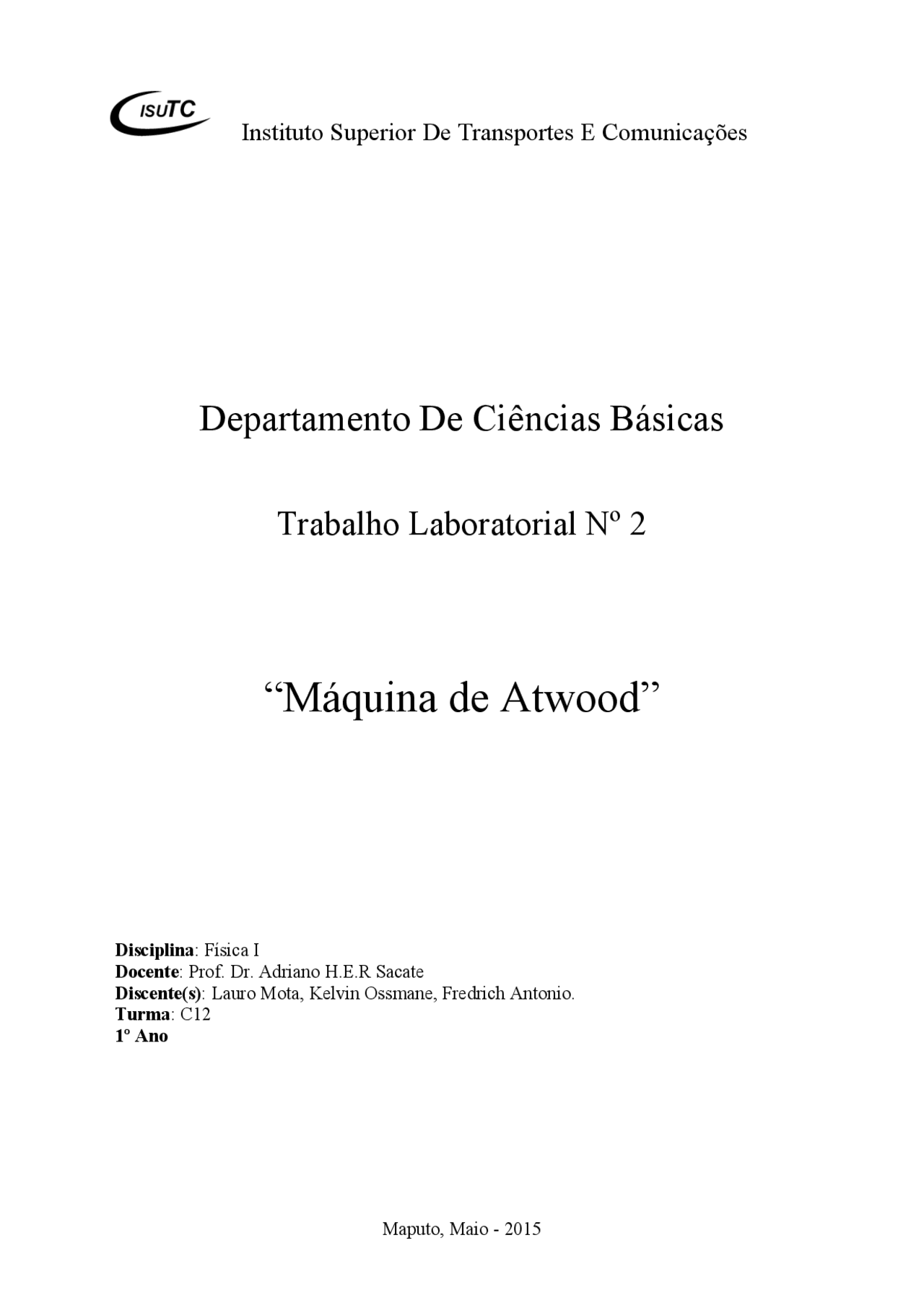 Máquina de Atwood (Relatório) - ISUTC - Relatório sobre Trabalho ...