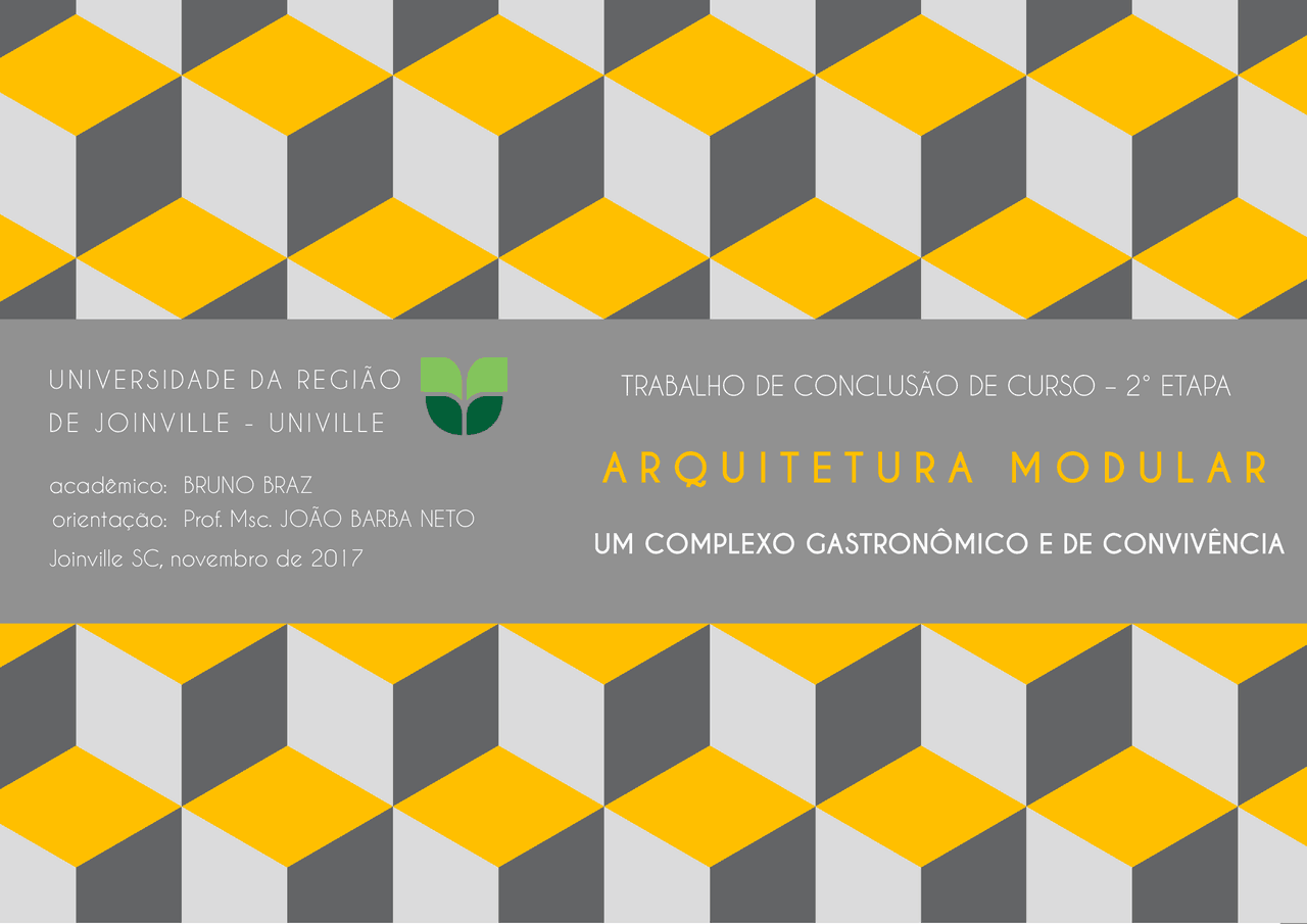 Caderno Resumo TTC 2 - Arquitetura Modular - TCC2 Bruno Braz - Complexo ...
