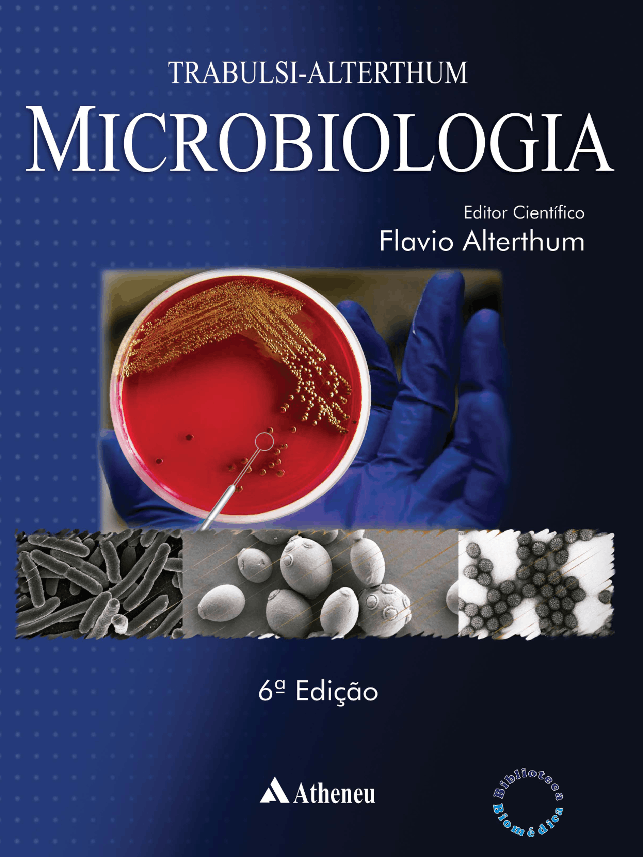 MICROBIOLOGIA Trabulsi 6 Ed Ebook - Livro completo | Docsity