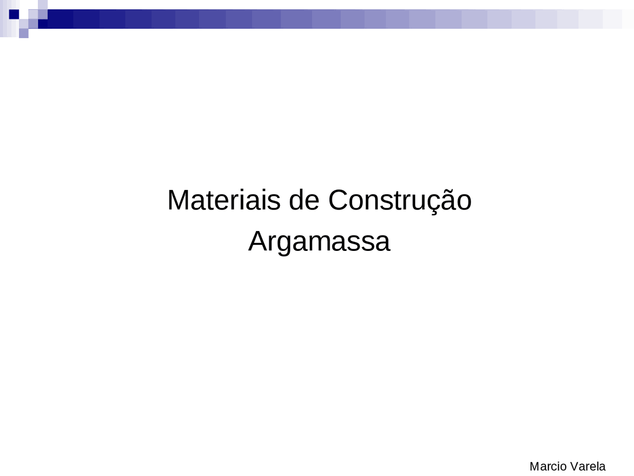 Aula 4 Materiais De Construção Argamassa Argamassas E Suas