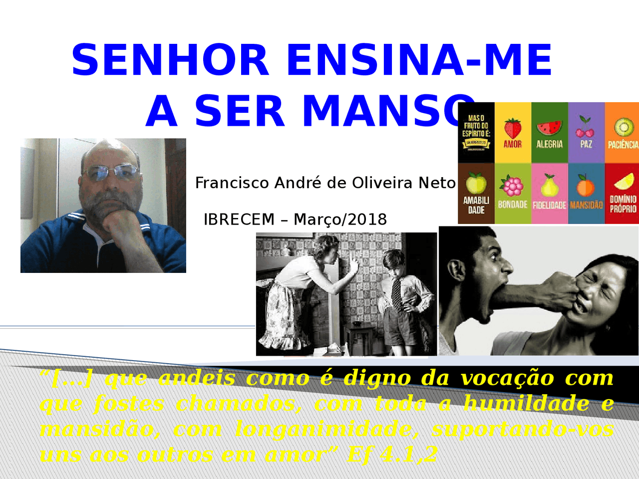 Senhor, ensina-me a ser manso - Estudo sobre mansidão - Docsity