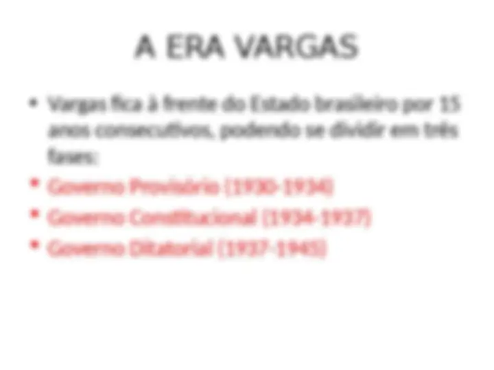 A era Vargas (1930-1945) | Slides História | Docsity