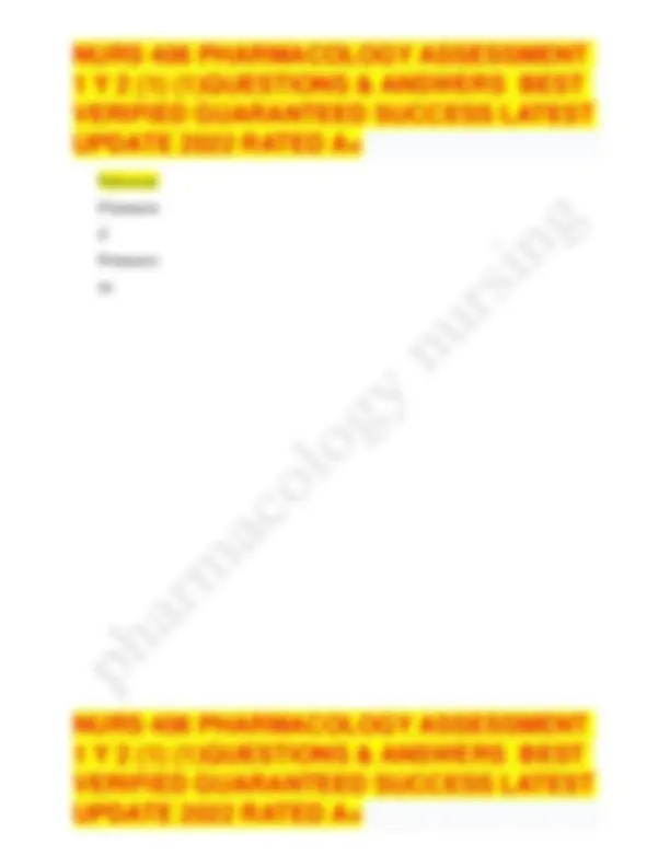 NURS 406 PHARMACOLOGY ASSESSMENT 1 Y 2 (1) (1)QUESTIONS &ANSWERS BEST ...