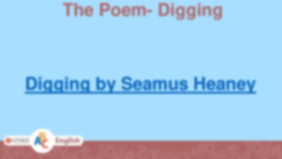 Lesson Topic: Digging by Seamus Heaney Basic ... | Exams History | Docsity