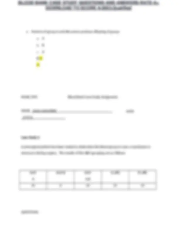 BLOOD BANK CASE STUDY QUESTIONS AND ANSWERS RATD A+ DOWNLOAD TO SCORE A ...