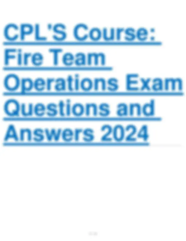 CPL'S Course: Fire Team Operations Exam Questions and Answers 2024 ...