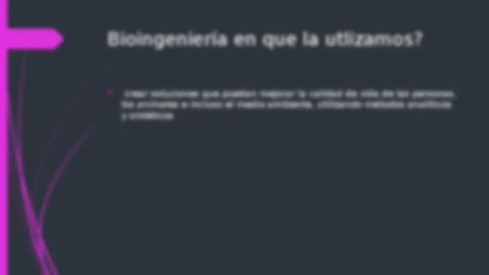 QUE ES LA BIOINGENIERIA Y PARA QUE SIRVE | Slides Biology | Docsity