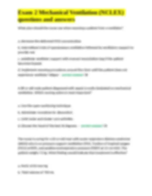 Exam 2 Mechanical Ventilation (NCLEX) questions and answers | Exams ...