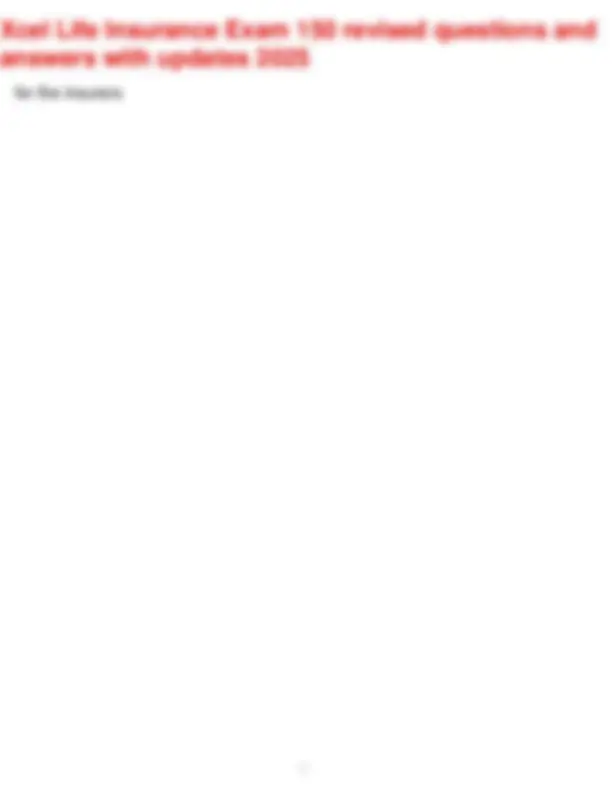 Xcel Life Insurance Exam 150 revised questions and answers with updates ...