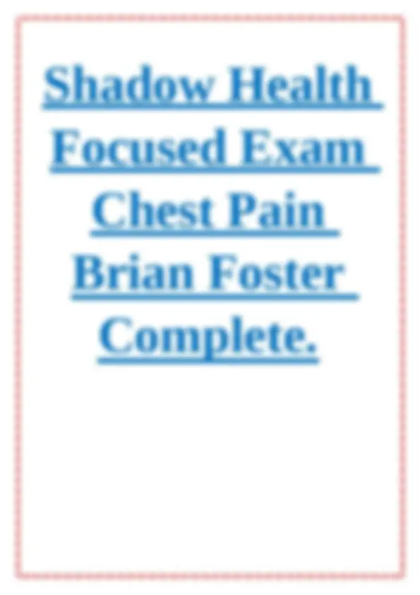 Shadow Health Focused Exam Chest Pain Brian Foster Complete | Exams ...