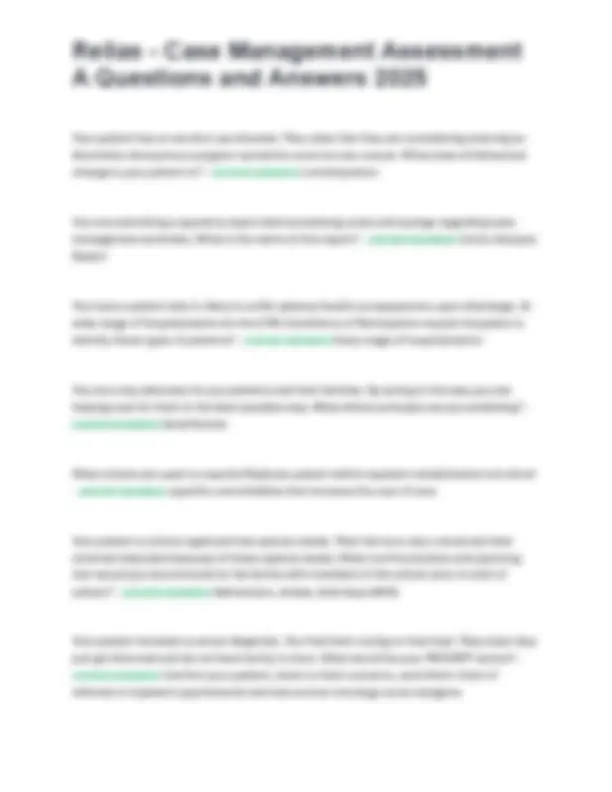 Relias - Case Management Assessment A Questions and Answers 2025 | Exams Nursing | Docsity