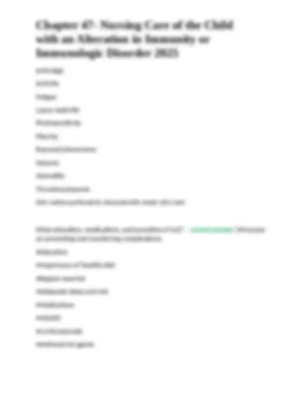 Chapter 47- Nursing Care of the Child with an Alteration in Immunity or ...