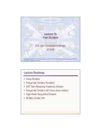 Slides on Fast Dividers and Lecture Roadmap | ECE 645 - Docsity