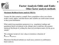 Factor Analysis Odds and Ends: Other factor Analysis Methods | EDMS 657 - Docsity