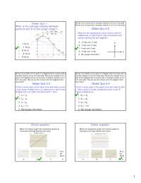 6 Questions on Physics 1 with Answers - Quiz | PHY 2053 - Docsity