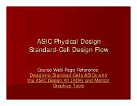 ASIC Physical Design Standard-Cell Design Flow - Slides | ELEC 5250 ...