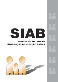 SIAB - Manual do Sistema de Informação da Atenção Básica - Manual ...