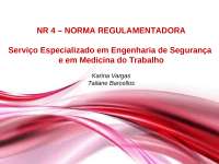 Norma regulamentadora, NR4 - Higiene e Segurança do Trabalho - Docsity