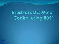 Brushless D.C. Motors Using 8051-Microcontroller and Assembly Language-Project Presentation ...