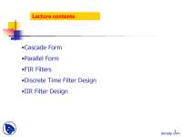 Discrete Time Filter Design, Cascade Form-Digital Signal Processing-Lecture Slides - Docsity