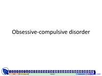 Obsessive Compulsive Disorder - Psychiatry - Lecture Slides - Docsity