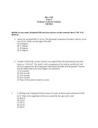 16 Multiple Choice Questions on Introductory General Physics I - Exam 1 | PHYS 1301 - Docsity