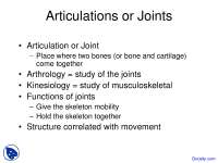 Articulations - Physiology and Anatomy - Lecture Slides - Docsity